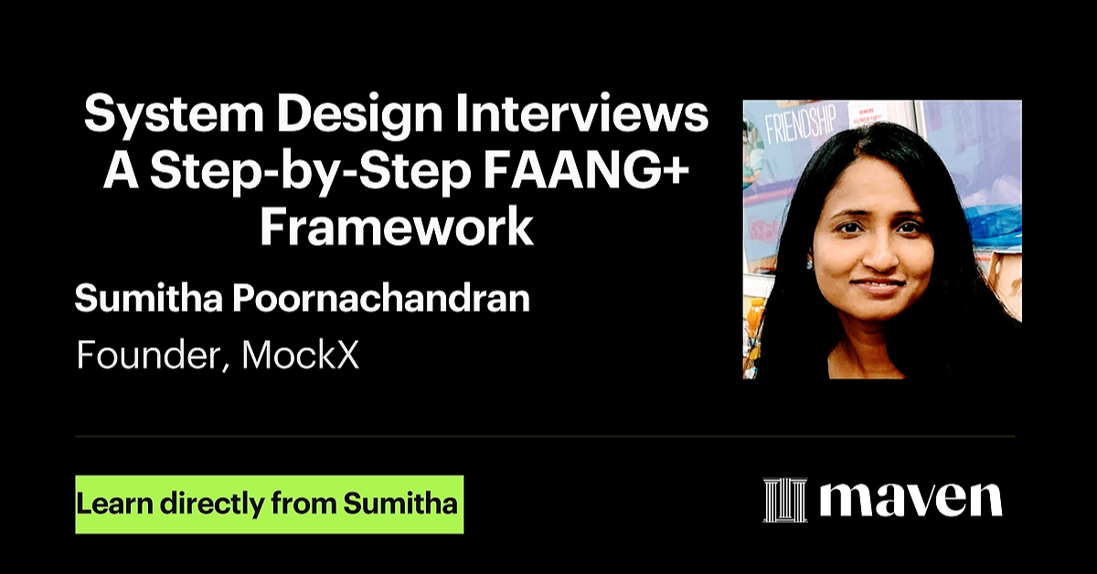 System Design Interviews: A Step-by-Step Guide